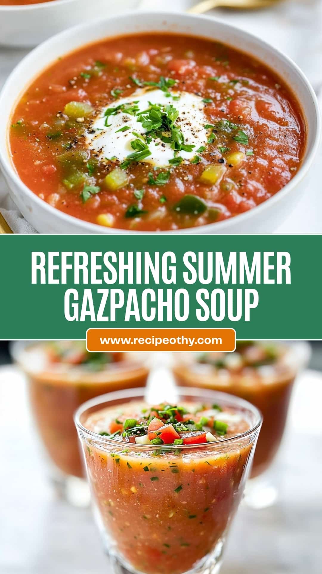 Traditional Gazpacho Recipe - Cool & Crisp Spanish Soup for Summer